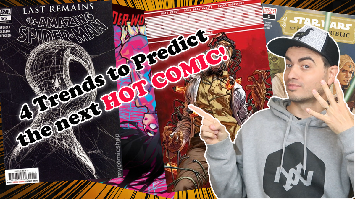 What Is The Next HOT COMIC? 4 Trends To Look For So You Can Turn a PRO ...